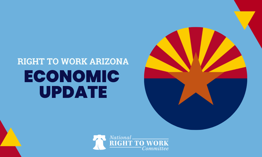Right to Work Arizona Welcomes New Business Ventures - NRTWC