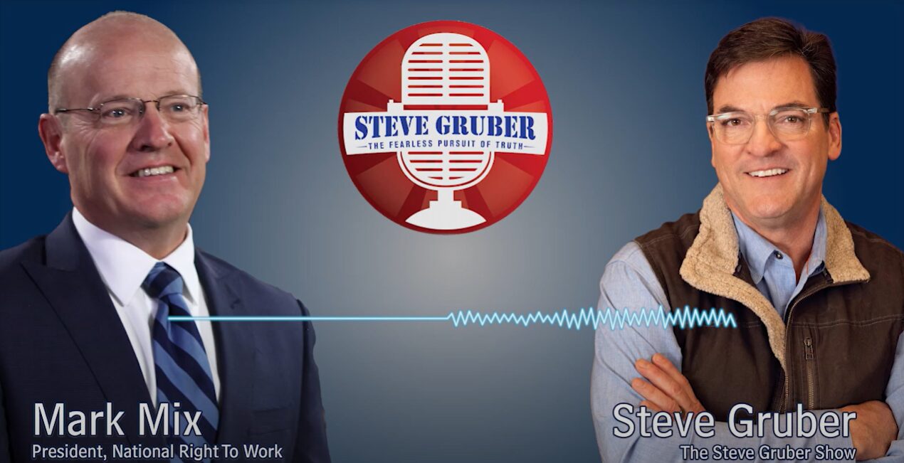 Mark Mix Joins Steve Gruber to Discuss the Many Threats to Worker Freedom this Election Cycle ...